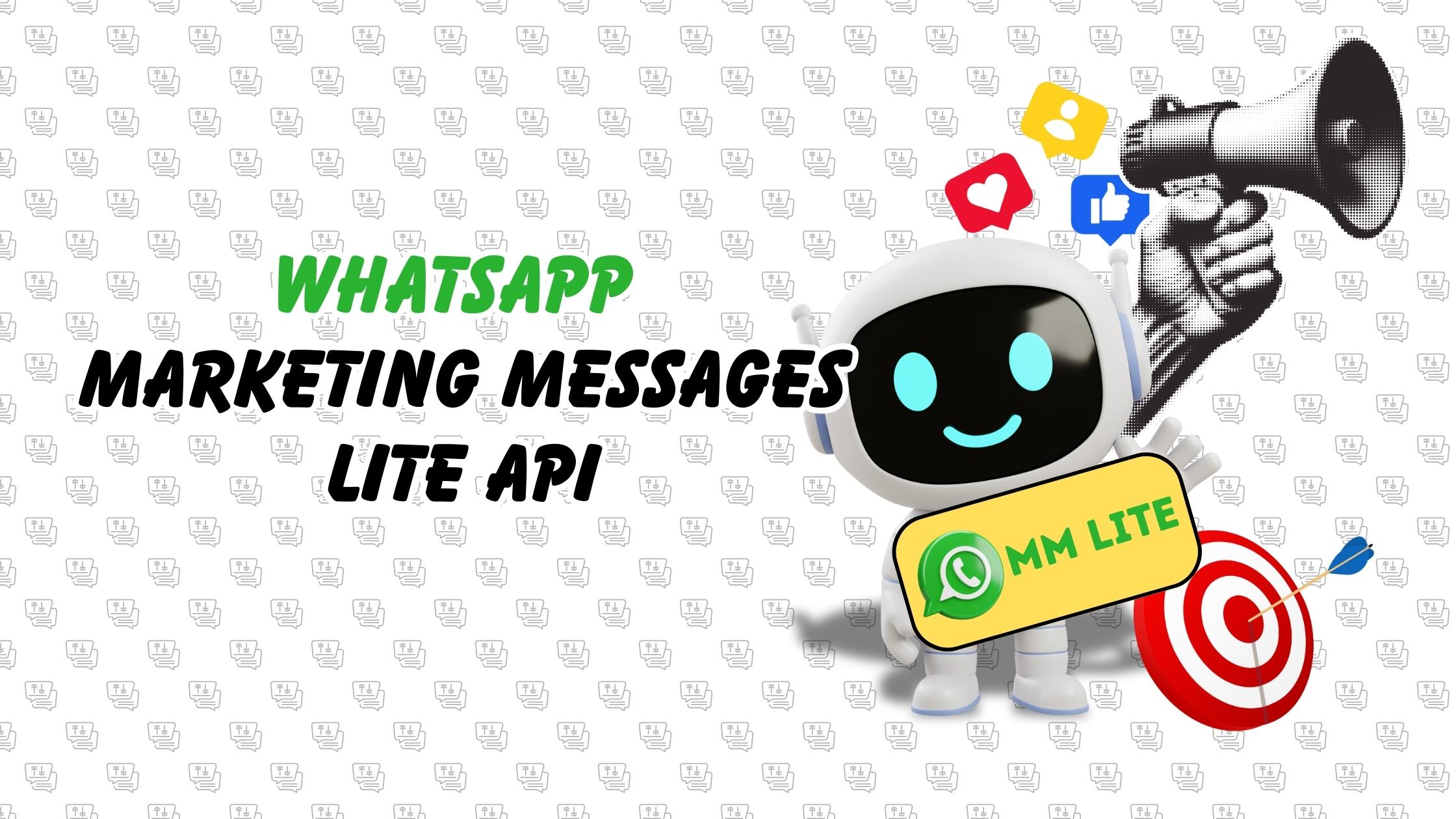 Take Your Business on Next Level with WhatsApp Marketing Messages Lite API